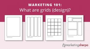 Marketing 101: What are grids (design)? | MarketingSherpa Blog